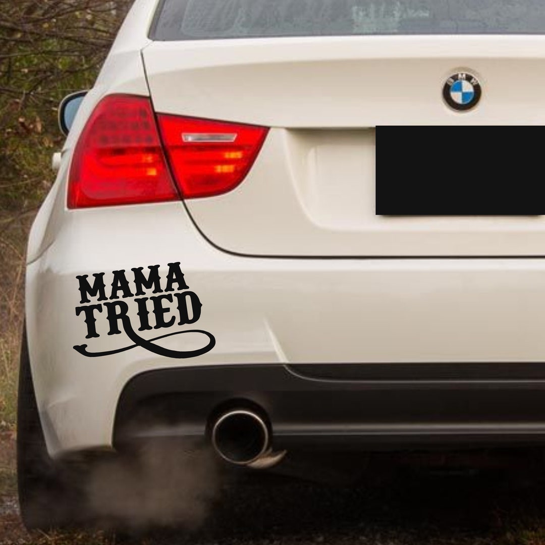 Mama Tried Country Western Auto Decals for Vehicles, Inappropriate ...