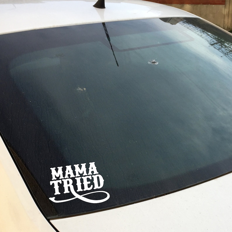 Mama Tried Country Western Auto Decals for Vehicles, Inappropriate ...