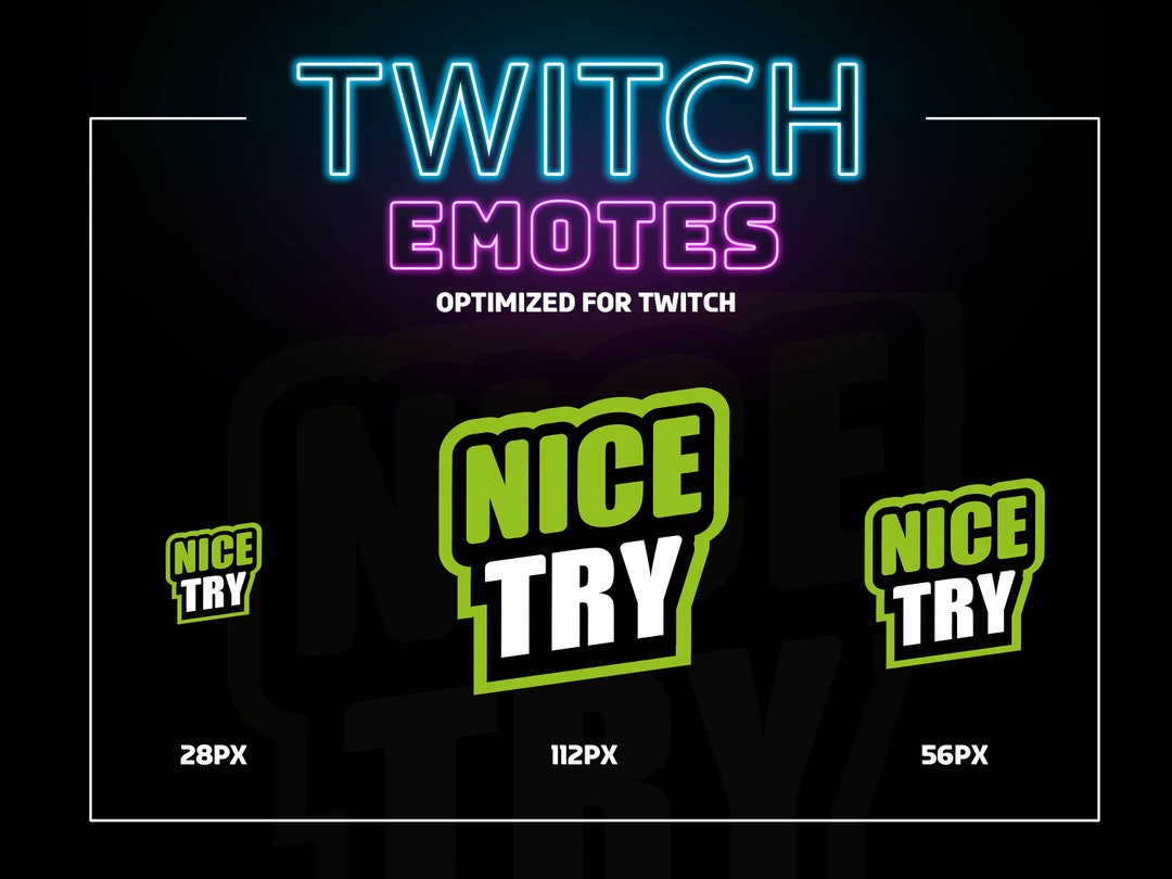 NICE TRY Twitch Chat Text Emote - Etsy