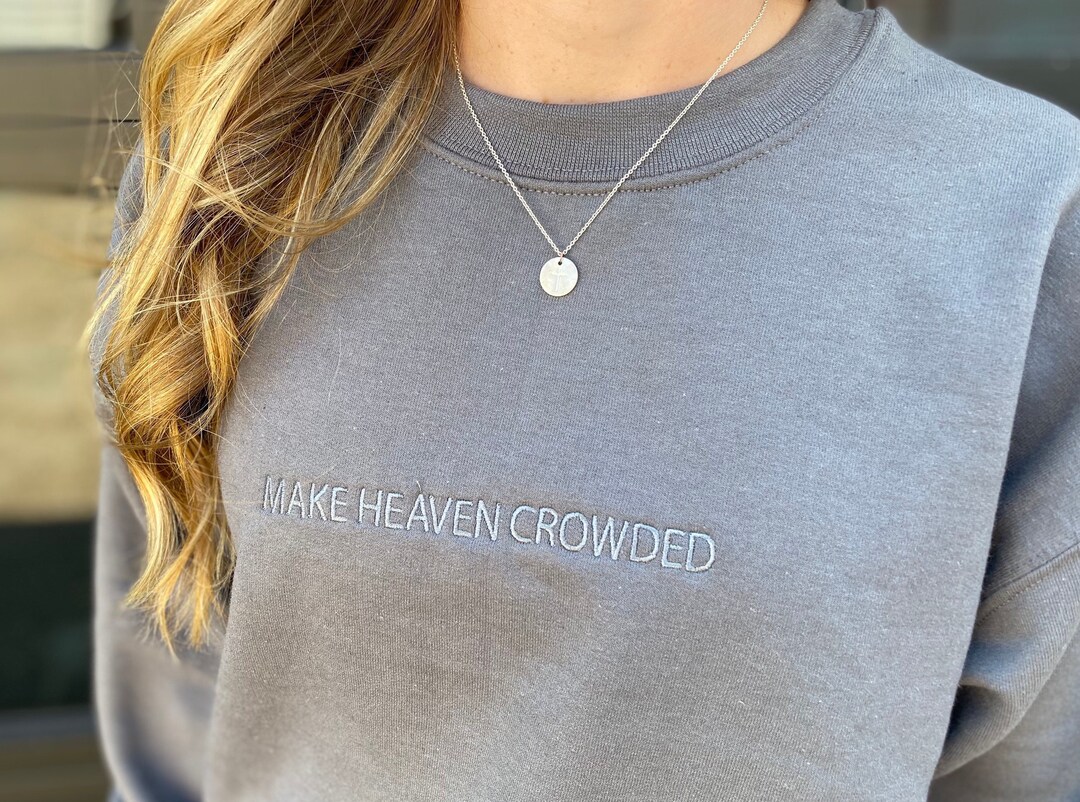 Make Heaven Crowded Crew - Etsy