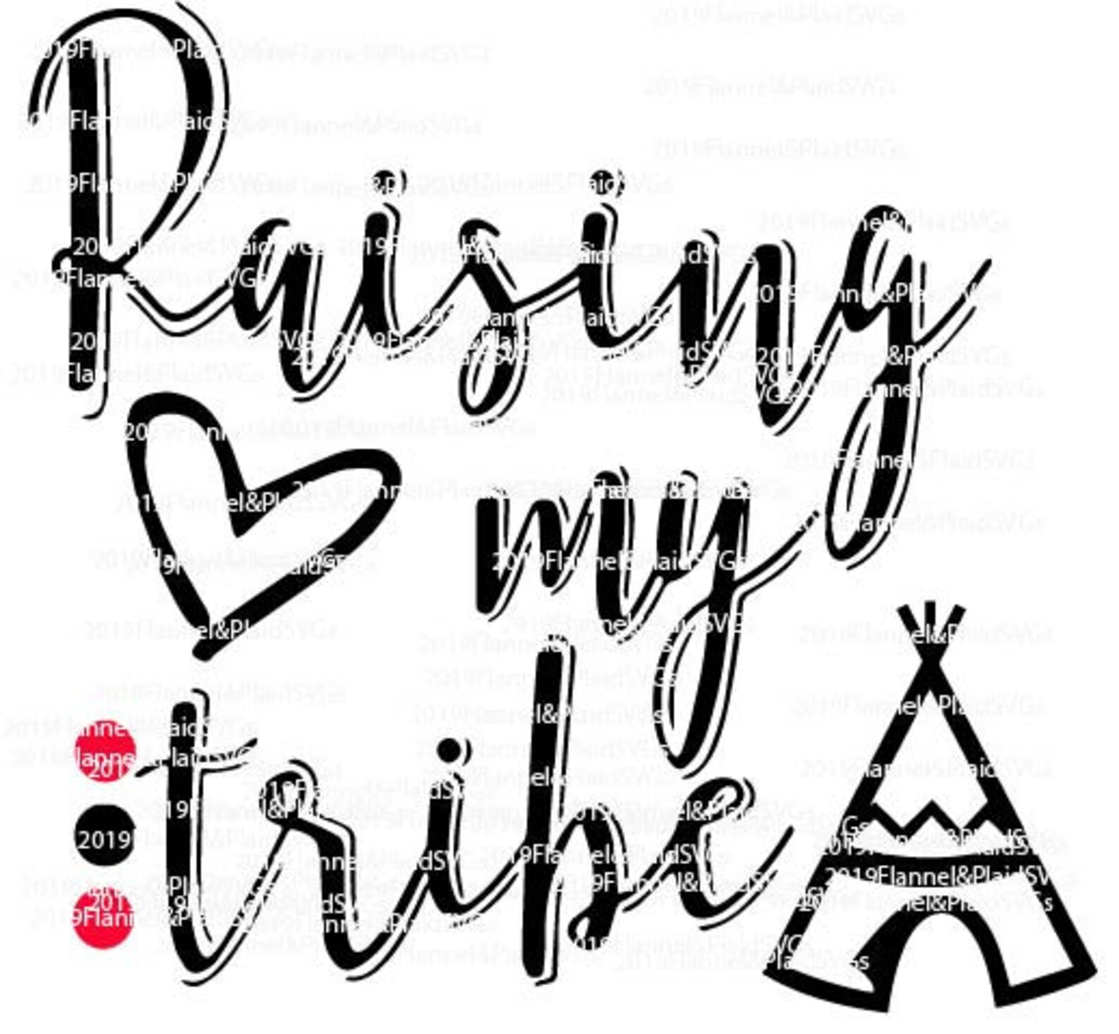 Raising My Tribe SVG Digital File SVG DFX Silhouette - Etsy
