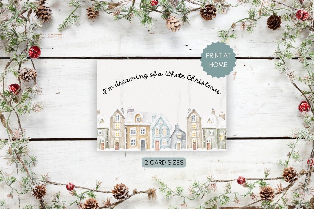 Printable Christmas Card i'm Dreaming of a White Christmas, Homey ...