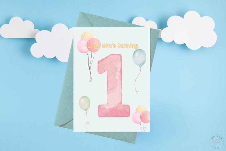 Printable 1st Birthday Card - "look Who's Turning 1" Sweet Birthday ...
