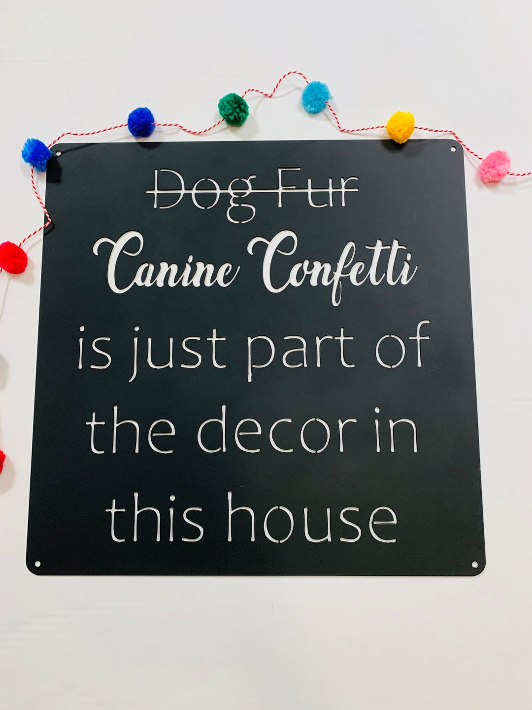 Dog Hair Sign-funny Dog Sign-canine Confetti Sign-dog Lover Wall ...