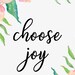 Choose Joy - Inspirational Poster/ Printable Quote/digital Download ...