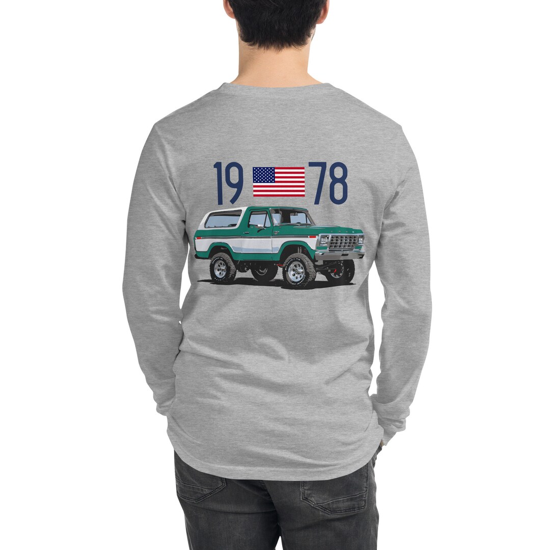 1978 Ford Bronco Ranger XLT Green Truck Owner Gift Long Sleeve Tee - Etsy