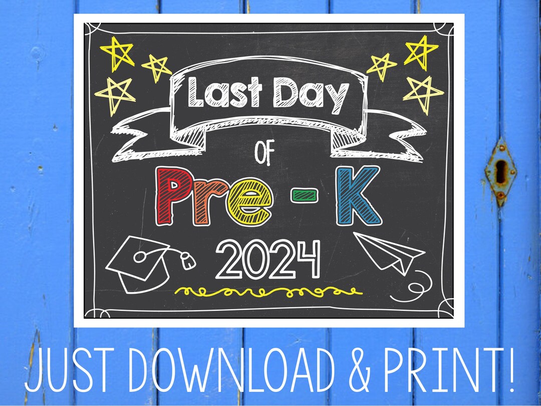 Last Day of School Sign Pre-k / Last Day Sign / Last Day of Pre-k Photo ...