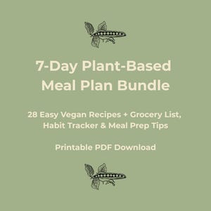 7-day Plant-based Meal Plan Bundle | 28 Easy Vegan Recipes + Grocery ...