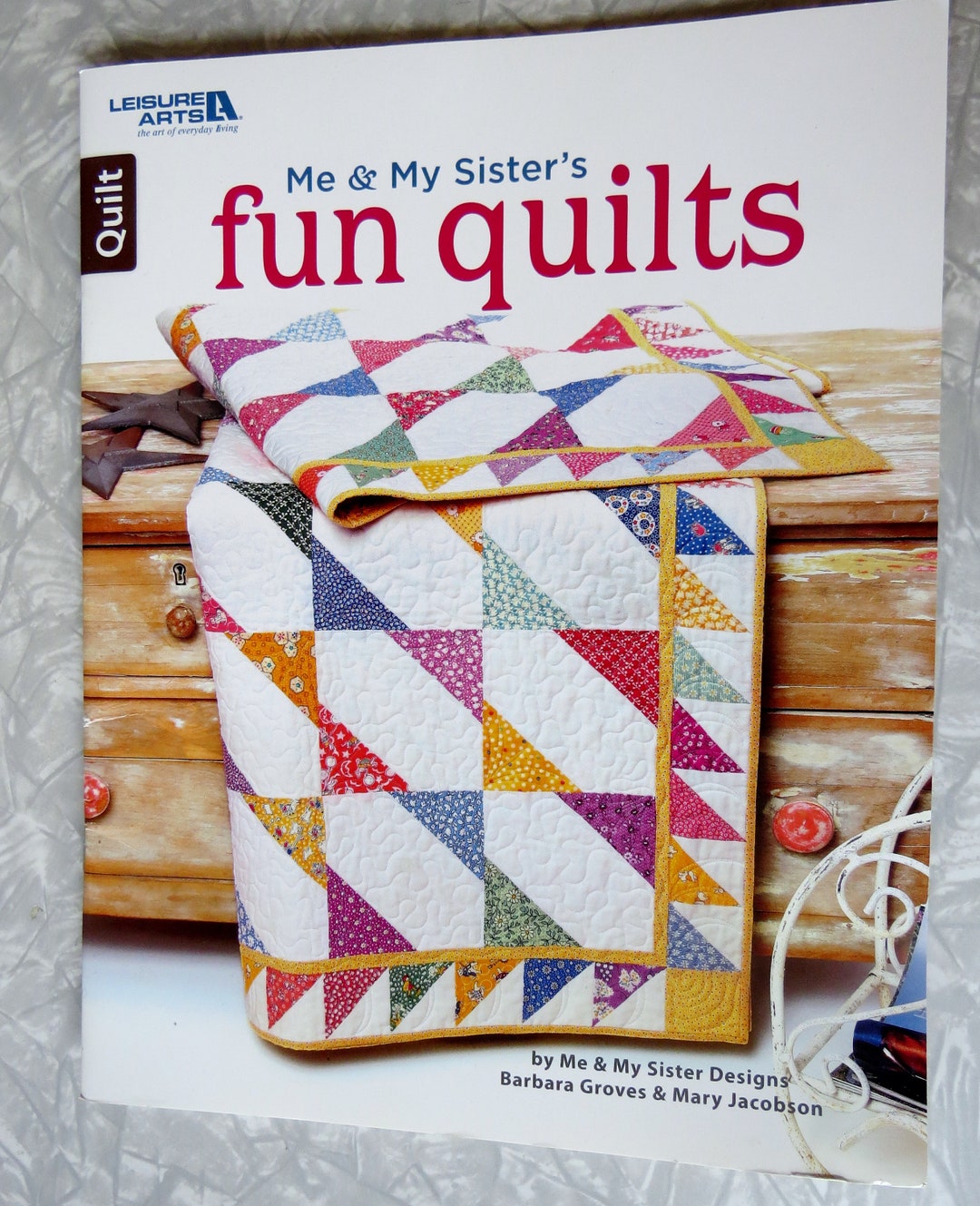 Me and My Sisters FUN QUILTS Pattern Book by Barbara Groves & Mary ...