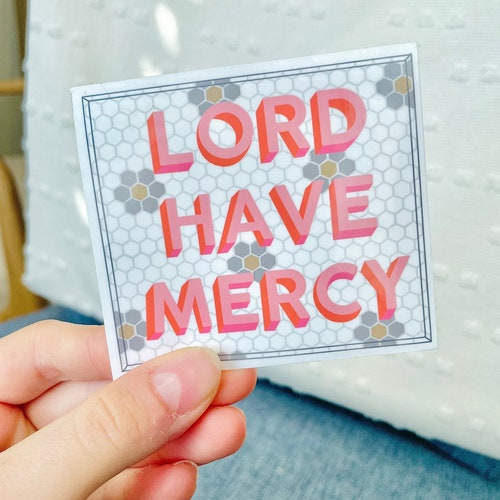 Lord Have Mercy Sticker Southern Sayings Collection - Etsy