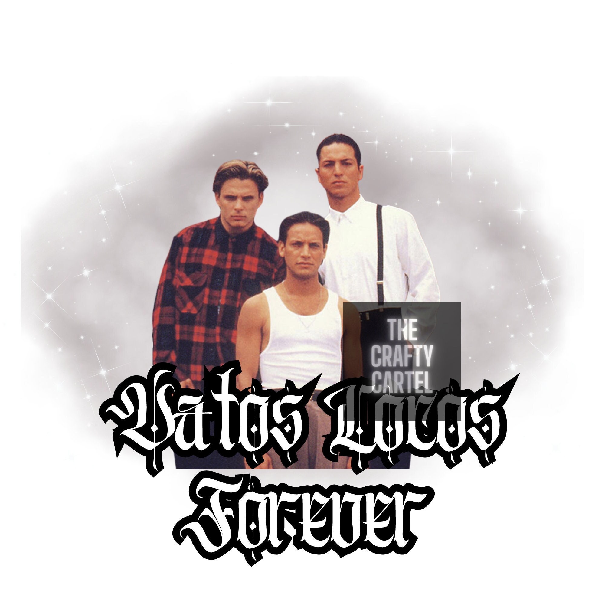 Vatos Locos Forever