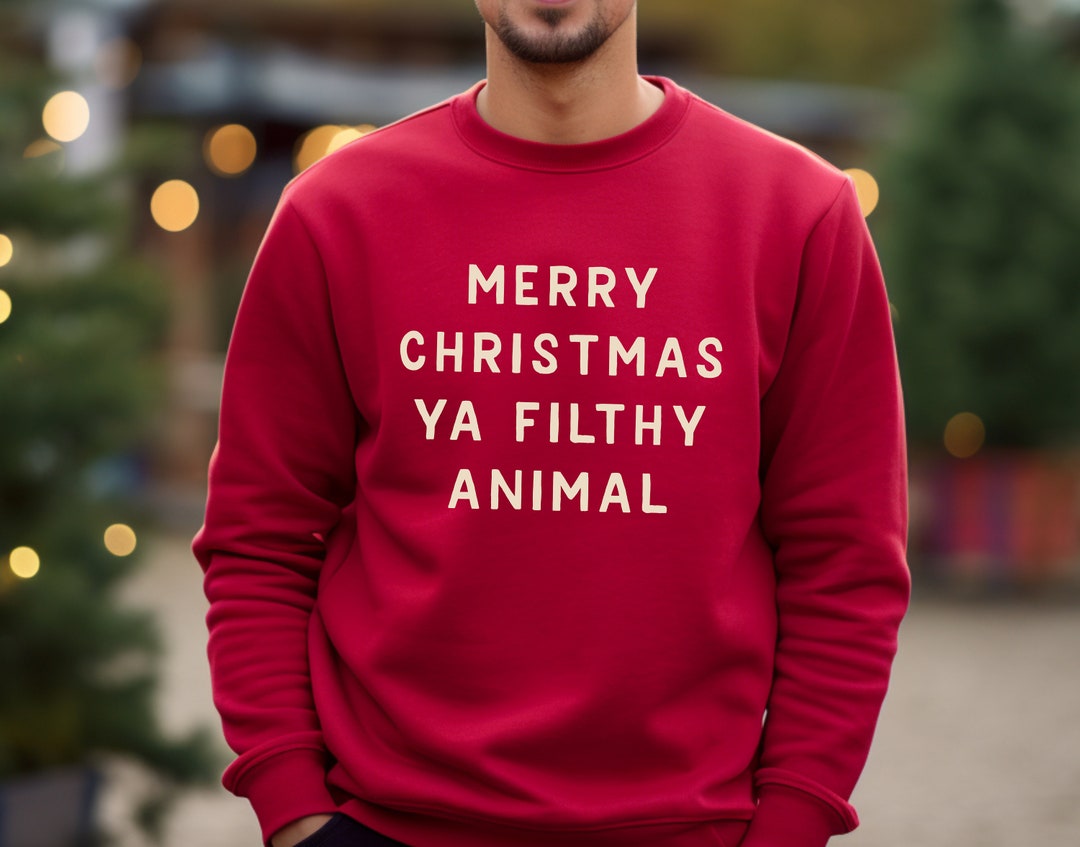 Merry Christmas Ya Filthy Animal Christmas Jumper, Inspired by Home ...
