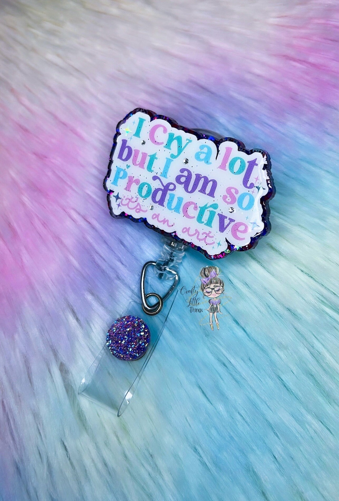 I Cry A Lot Badge Reel- Quote Badge Reels- Funny Badge Reels- I’m ...