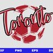 TORONTO Soccer Ball Vector Print Digital Download Soccer Ball Svg Png ...