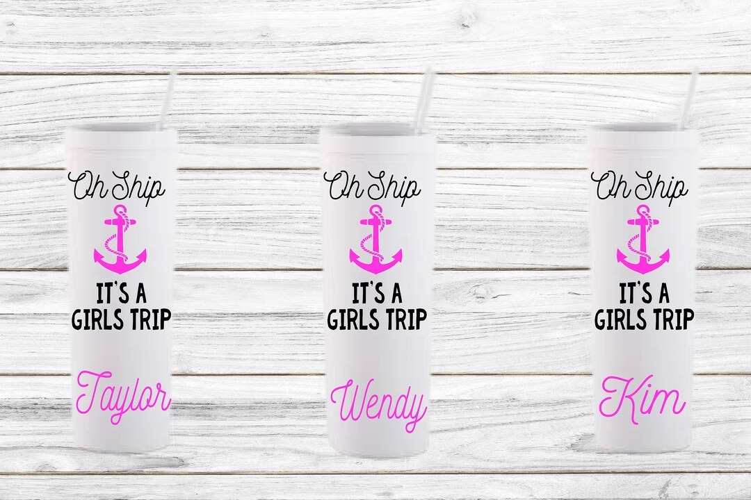 Personalized Oh Ship It's a Girls Trip Tumblers, Girls Trip Cups ...