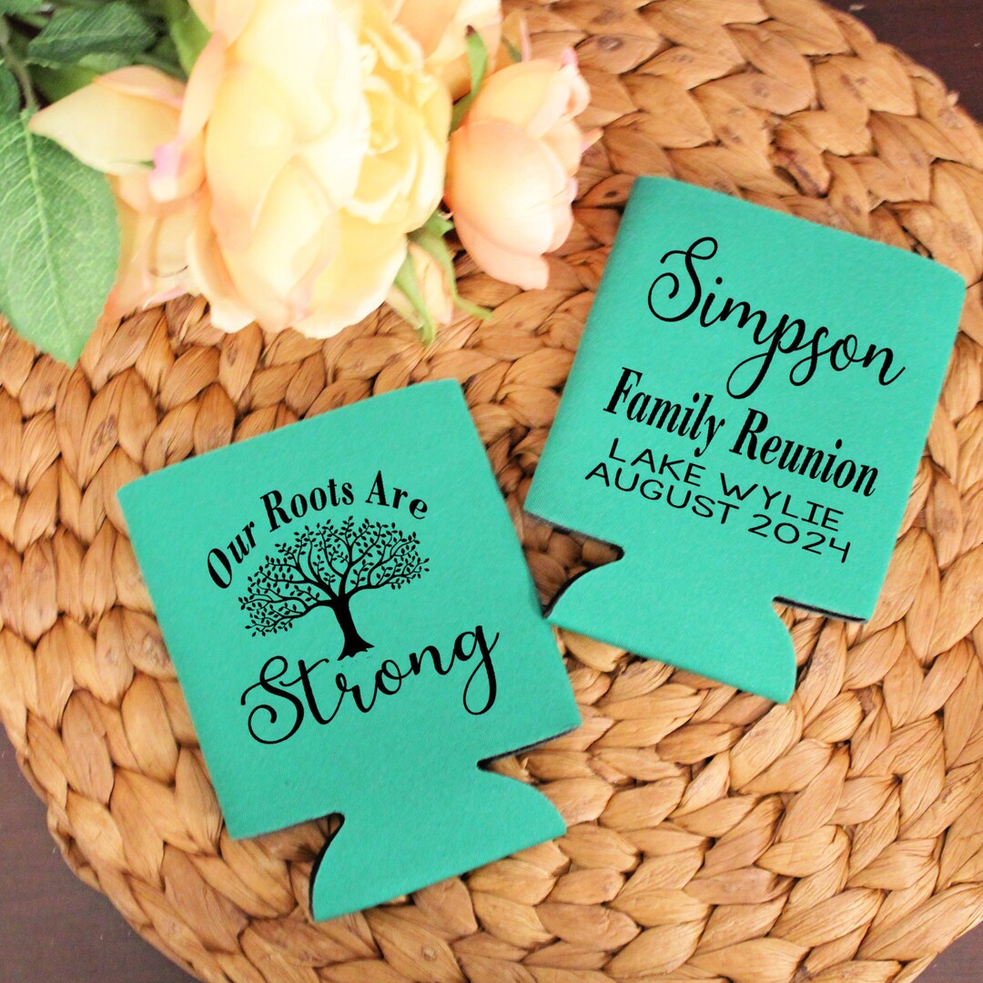 Our Roots Are Strong Family Reunion Can Coolers, Family BBQ Party Beer ...