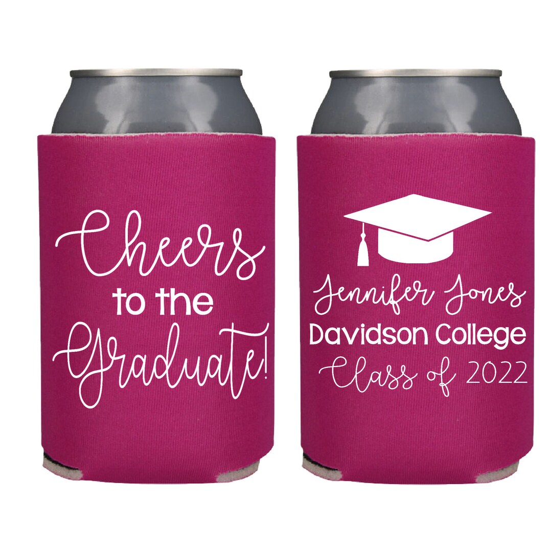 Cheers to the Graduate Graduation Can Coolers, Personalized Graduation ...