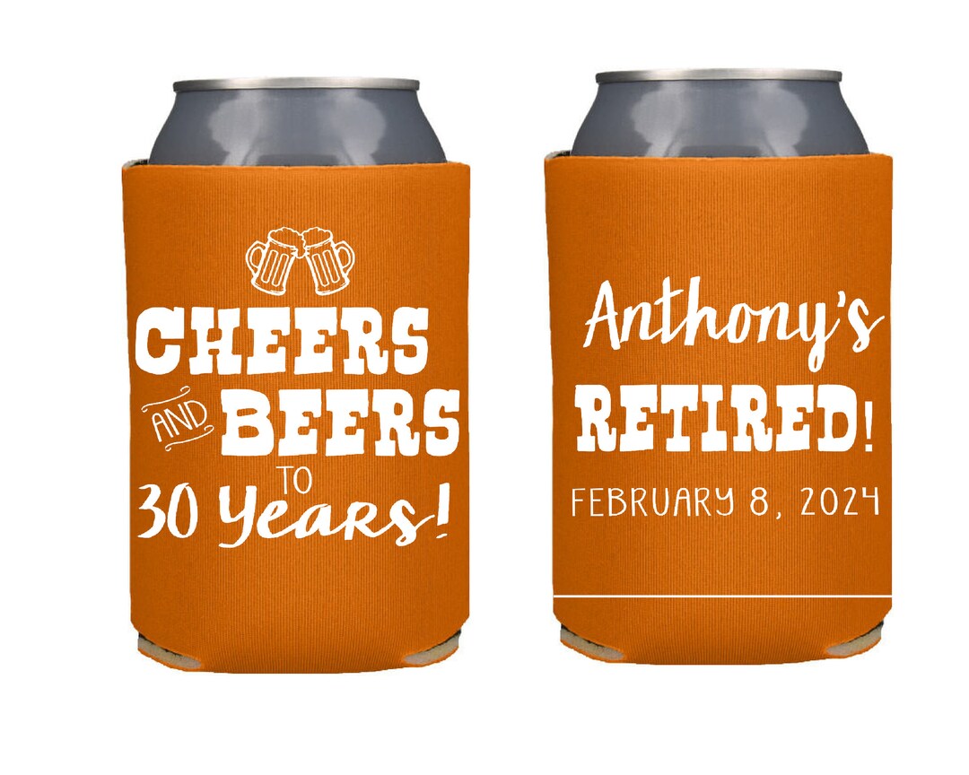 Personalized Retirement Party Favor Can Coolers, Cheers and Beers ...