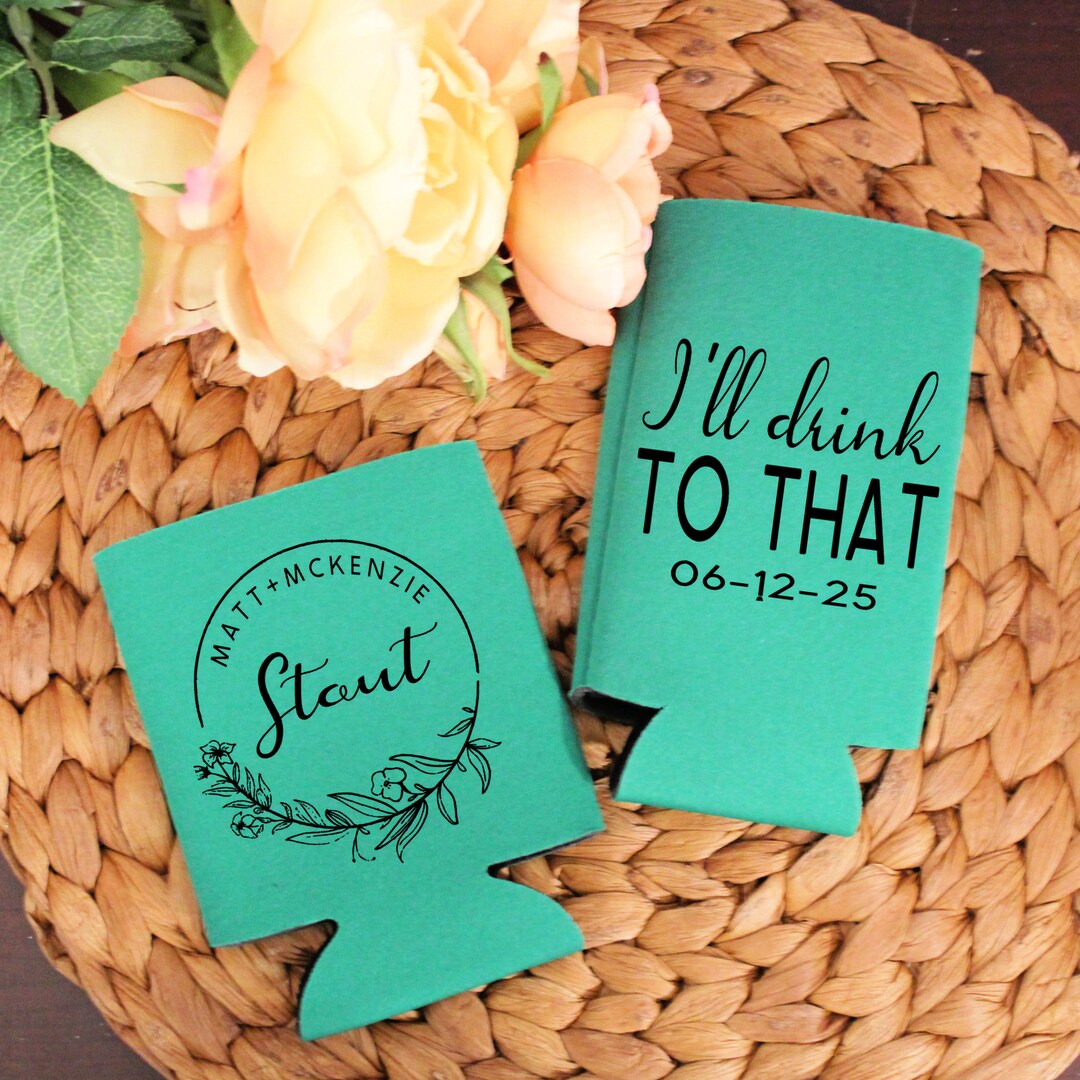I'll Drink to That Wedding Favor Regular and Slim Can Cooler Combo ...