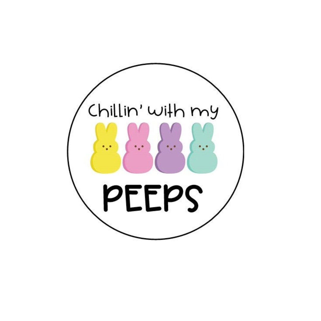 Chillin' PEEPS 2x2’’ CIRCLE and SQUARE Tags | Printable | Instant ...