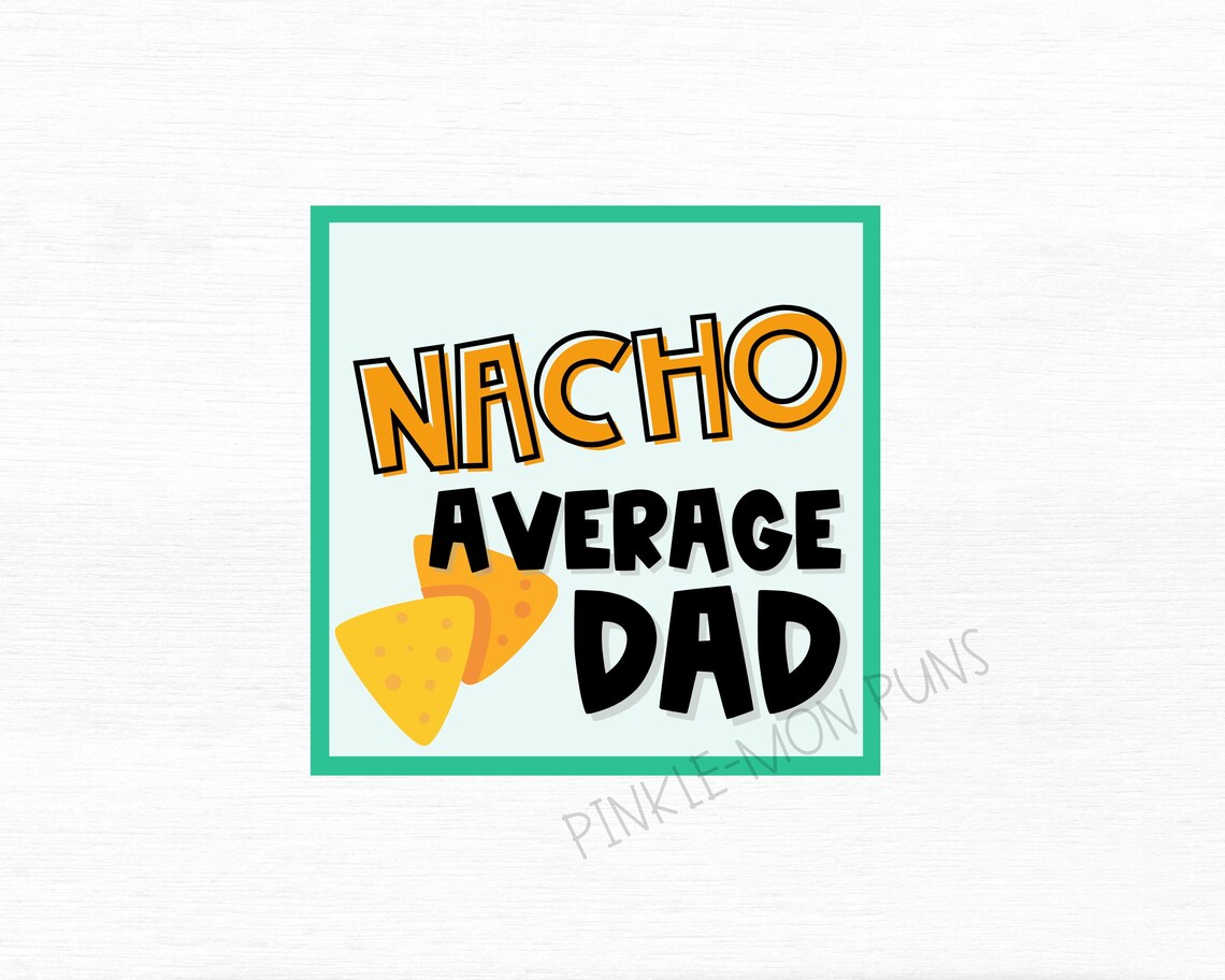 Father's Day Tag Nacho Average Dad Bag Tags | Etsy