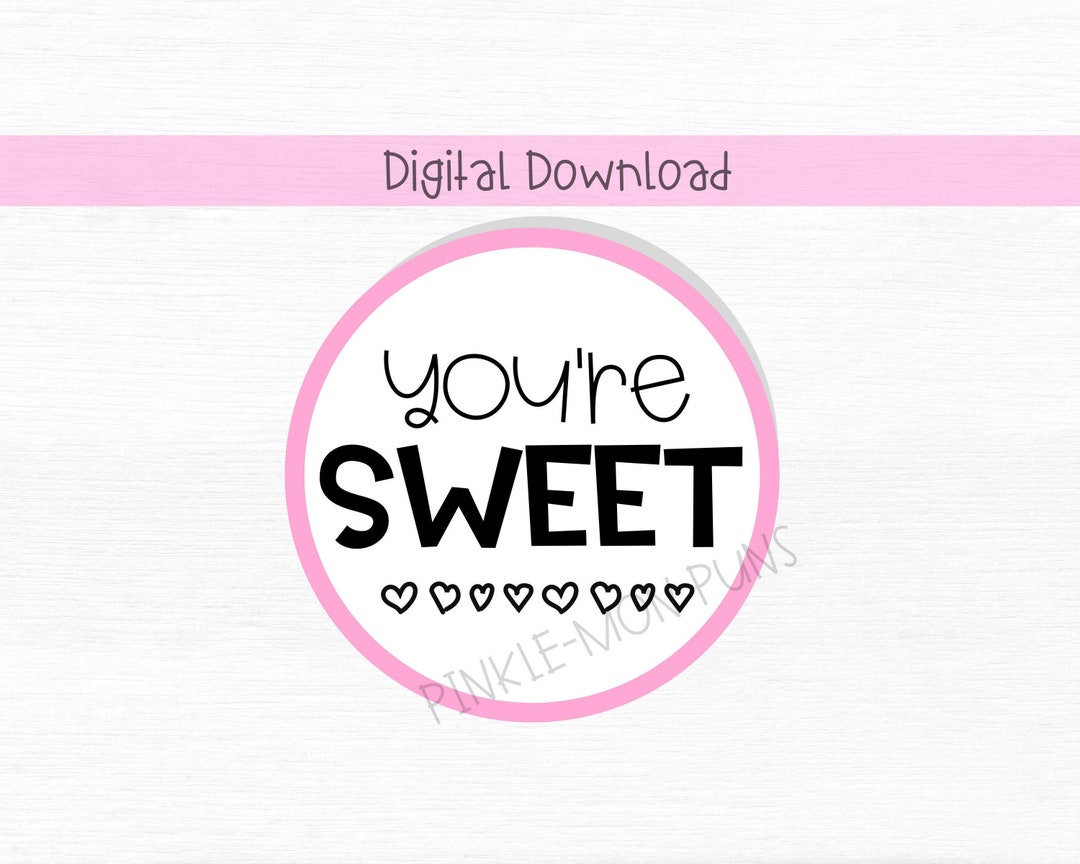 You're Sweet Valentine | Valentine Cookie Tag | Printable | Circle and ...