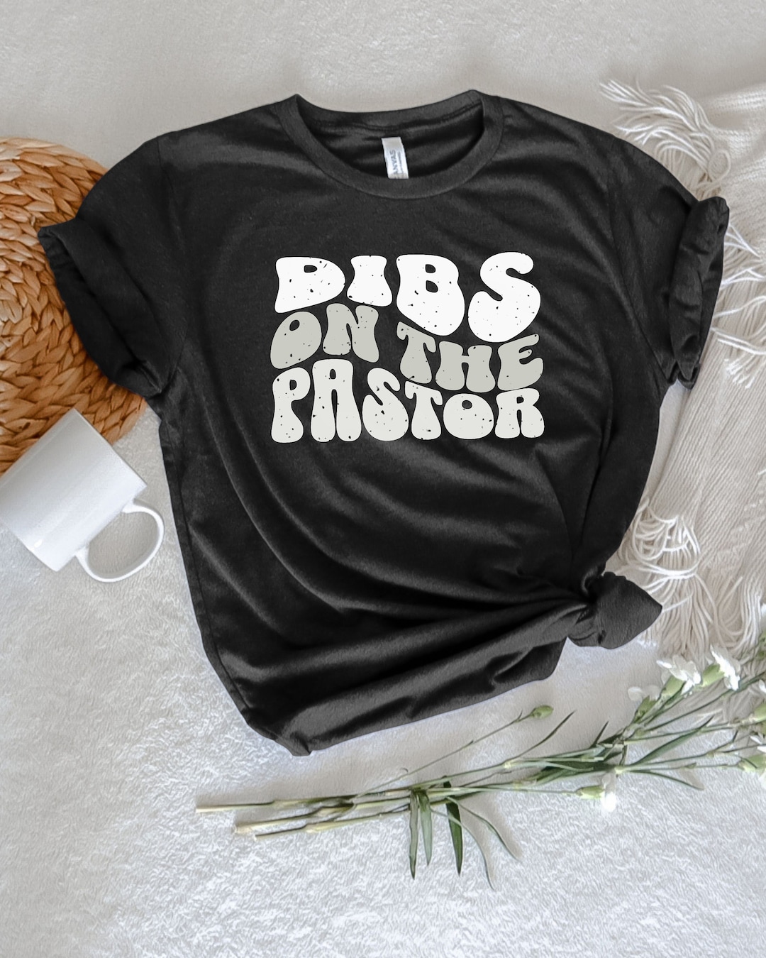 Dibs on the Pastor, Faith Based Apparel, Christian Retro Tees ...