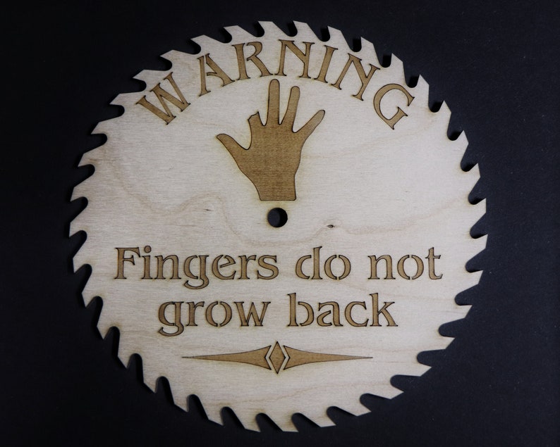 Fingers Do Not Grow Back Saw Blade Funny Shop Sign SVG - Etsy