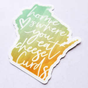 Wisconsin Home Sticker, Eat Cheese Curds, Wisconsin Laptop Sticker, WI ...