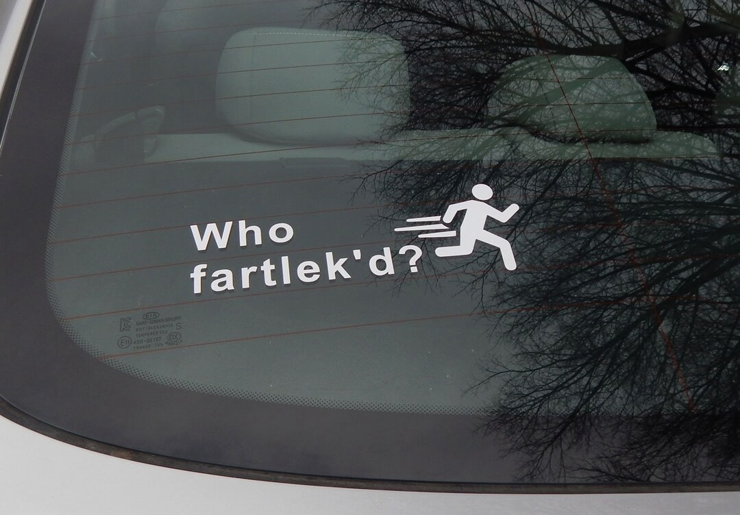 Funny Running Decal - Sticker - Car Decal for Runners. Who Fartlek'd ...