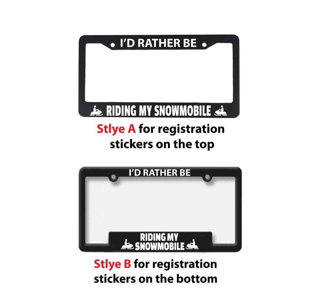 Snowmobile License Plate Frame - I'D Rather Be Riding My Snowmobile Tag ...