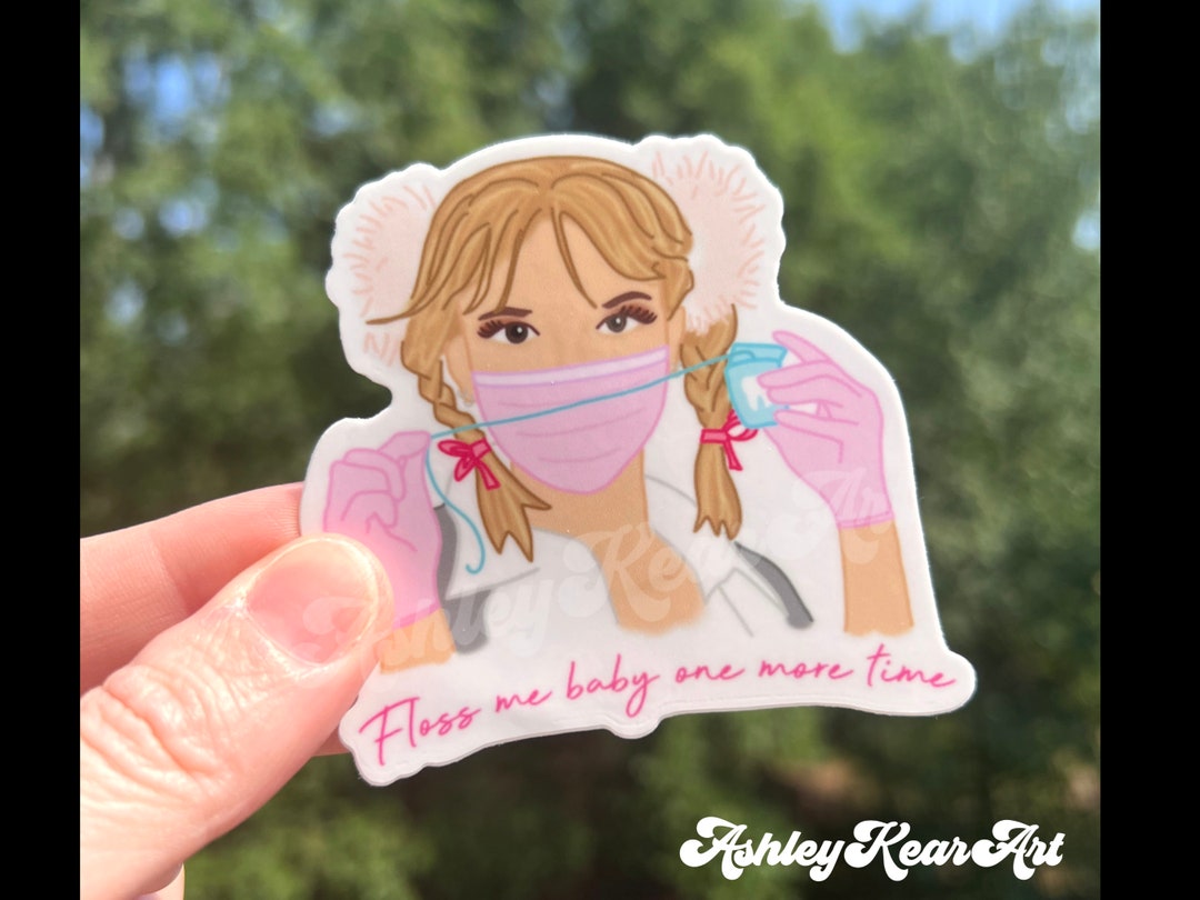 Floss Me Baby One More Time Sticker, Britney Dental Sticker, Funny ...