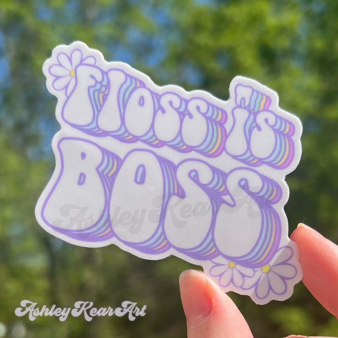 Floss is Boss Sticker, Dental Sticker, Dental Floss Sticker, Dental ...