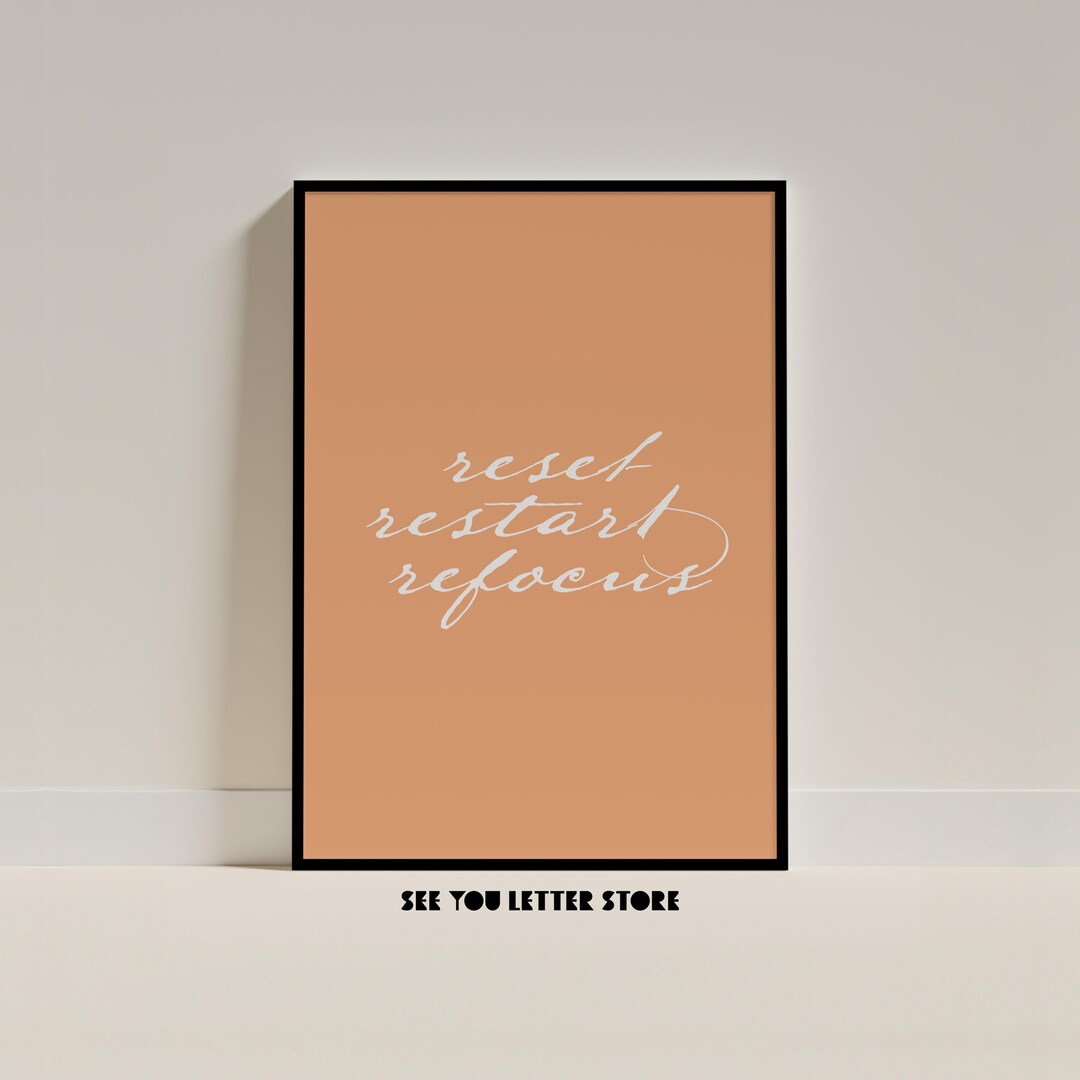 Motivational Quote Poster - Reset Restart Refocus - Orange - Digital ...