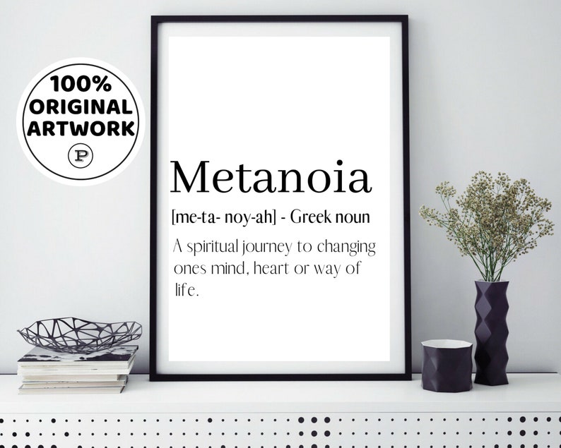 Metanoia Greek Word Definition Print | Quote | Inspirational ...