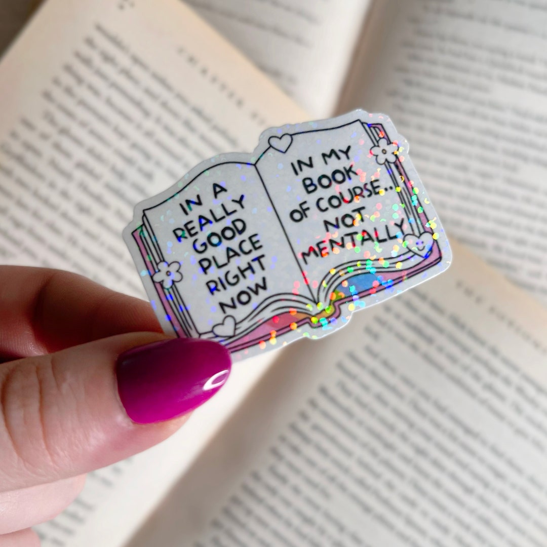 Book Sticker | Holographic 'in A Really Good Place' Vinyl Sticker - Etsy