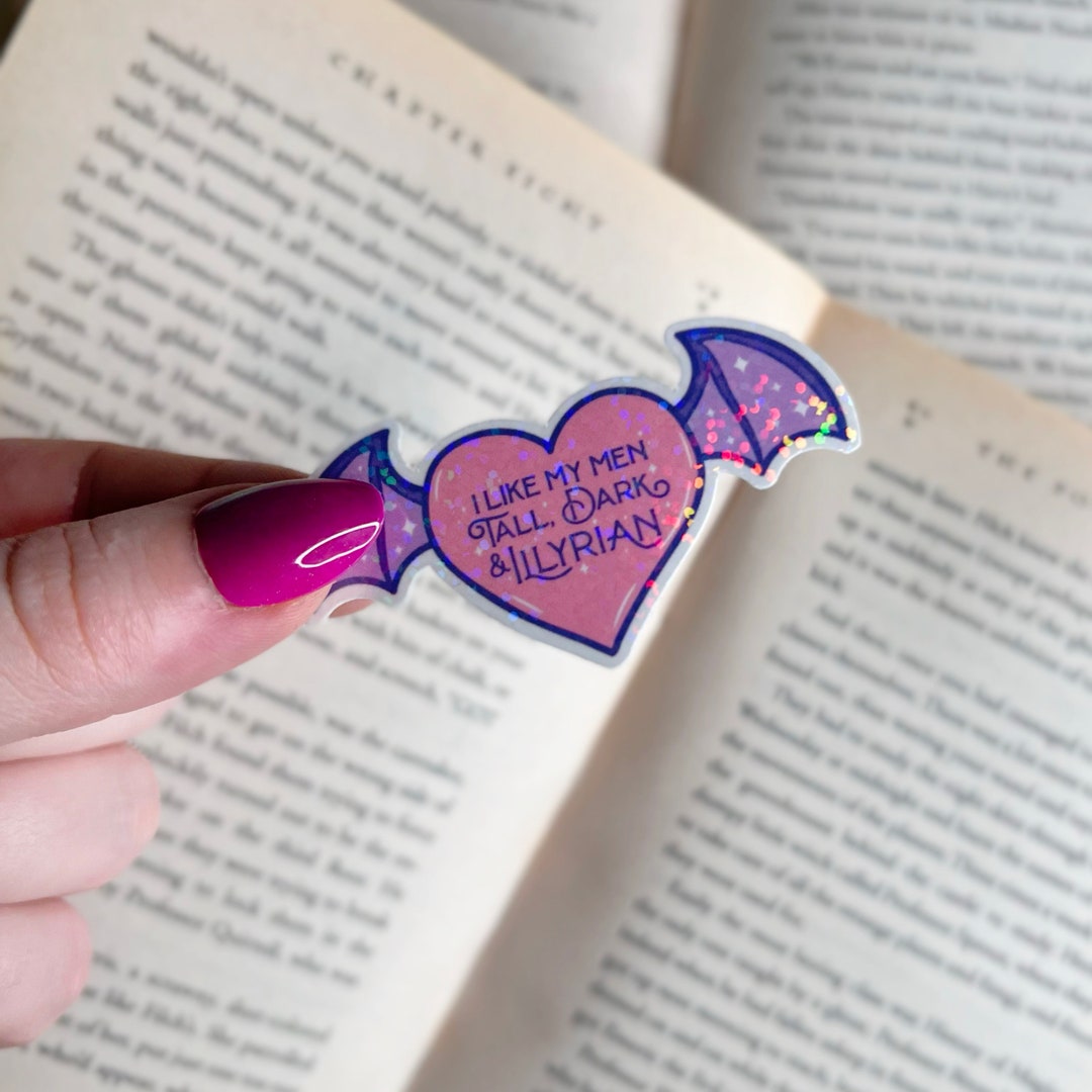 Book Sticker | Holographic I Like My Men Tall Dark & Illyrian Sticker ...