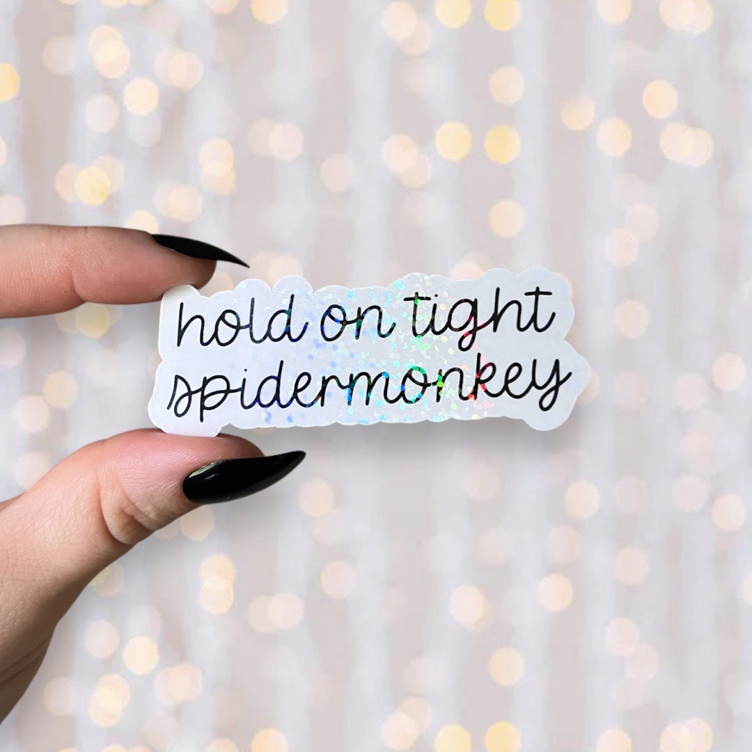 Twilight Sticker | Holographic Hold on Tight Spidermonkey Glitter Vinyl ...