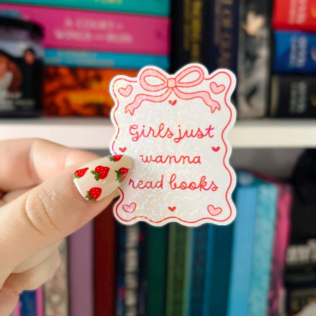 Reading Sticker | Holographic Girls Just Wanna Read Sticker | Kindle ...