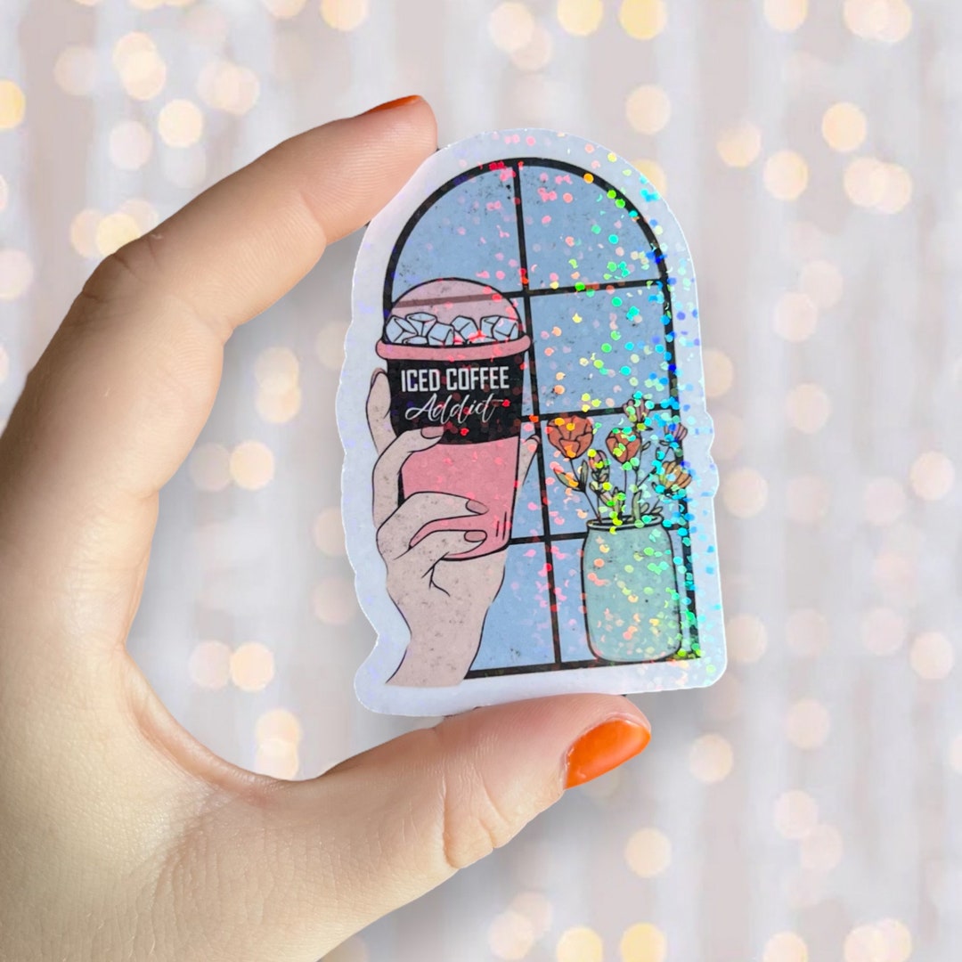 Iced Coffee Sticker Holographic Coffee Addict Waterproof - Etsy