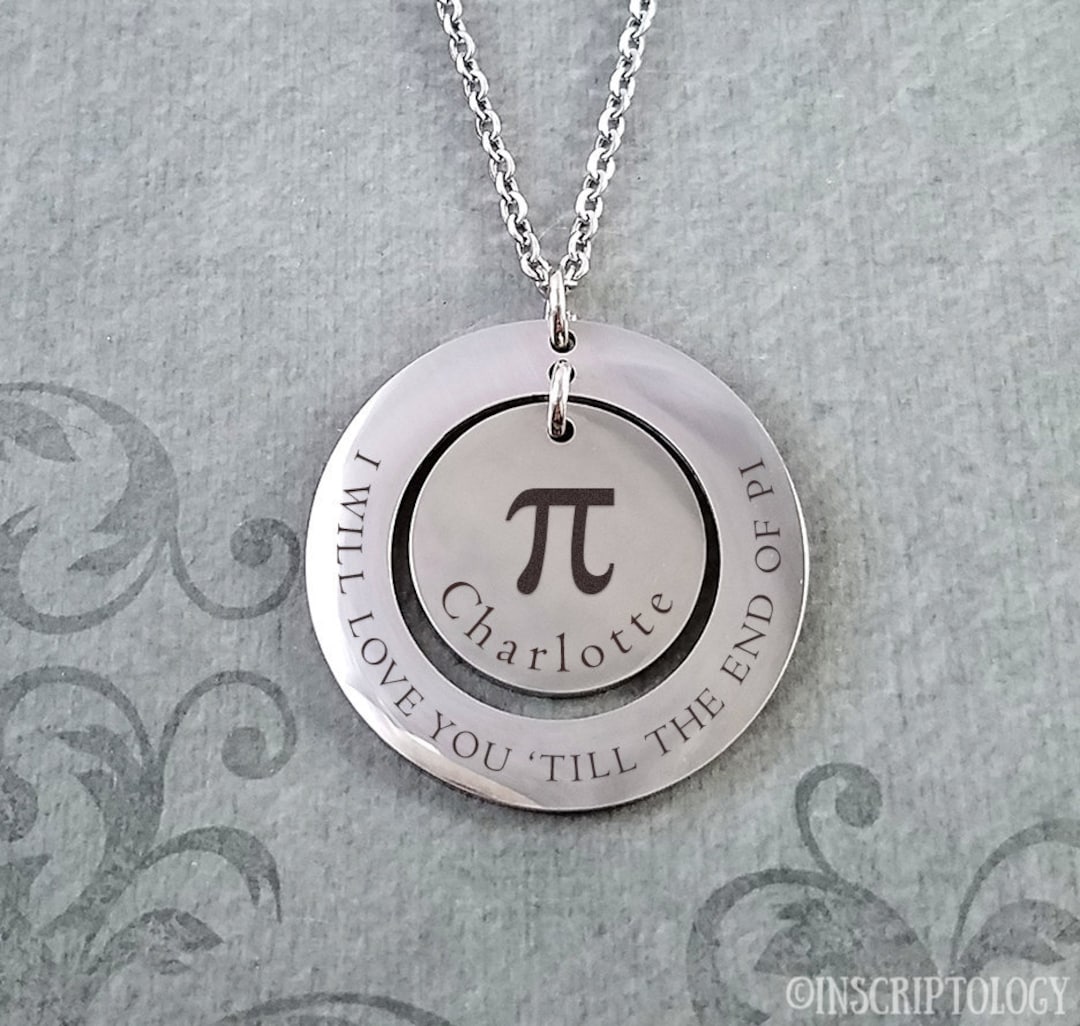 Pi Necklace STAINLESS STEEL Name Necklace I Will Love You Till the End ...