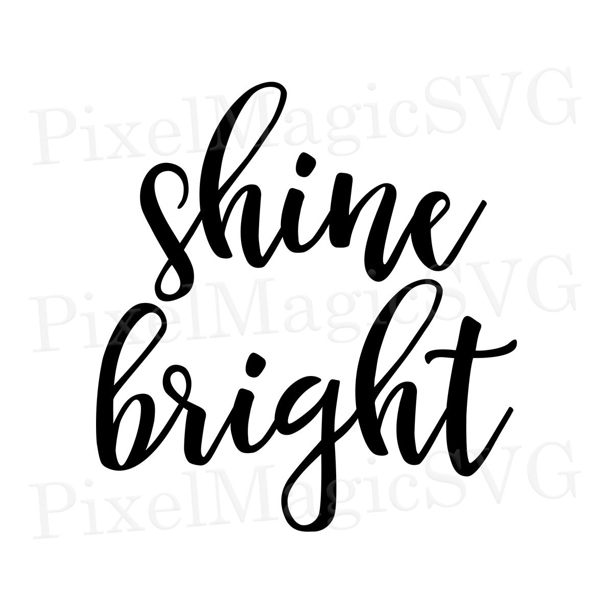 Shine Bright SVG File, Instant Download for Cricut or Silhouette, PNG ...