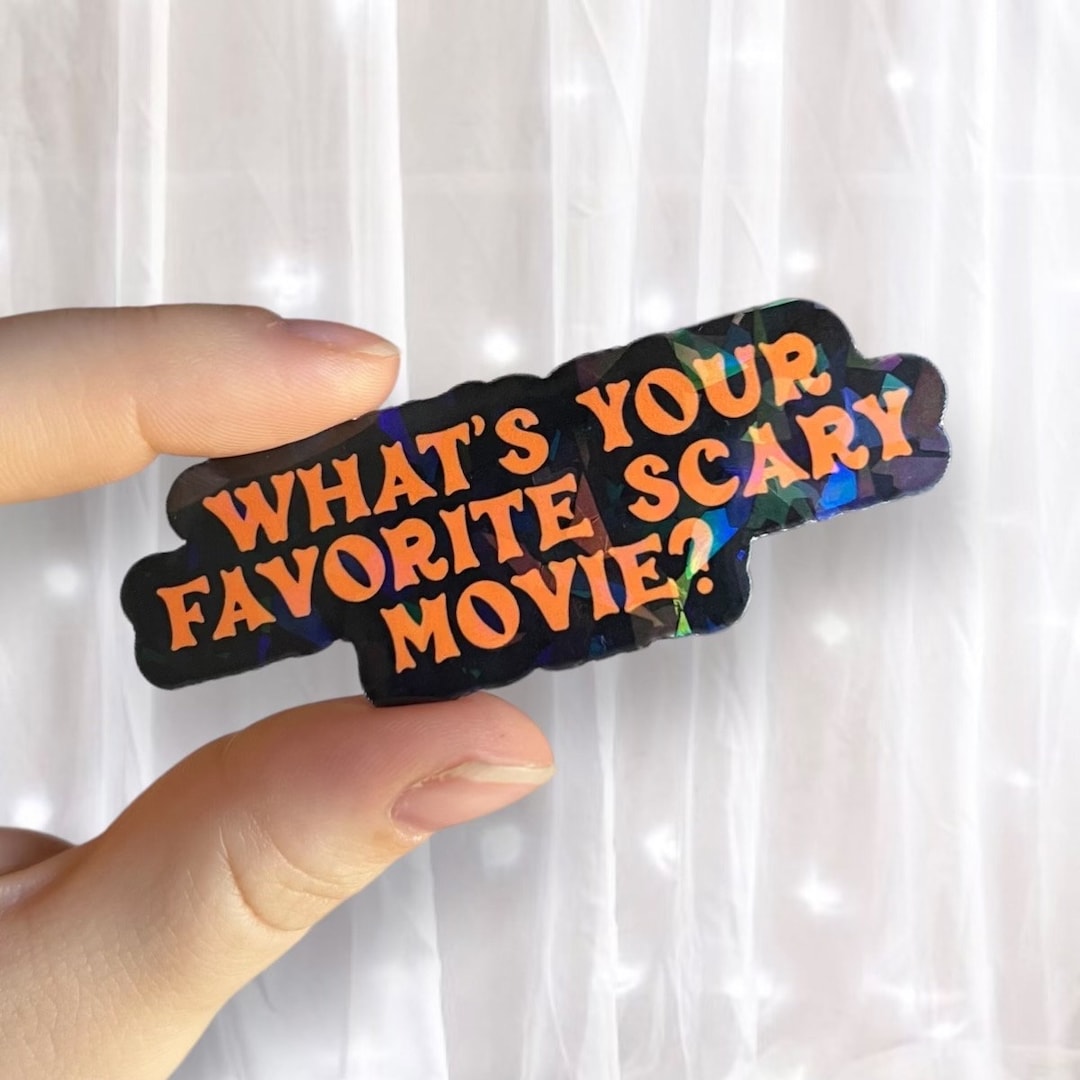 What’s Your Favorite Scary Movie Sticker Horror Slasher 90s Holographic ...