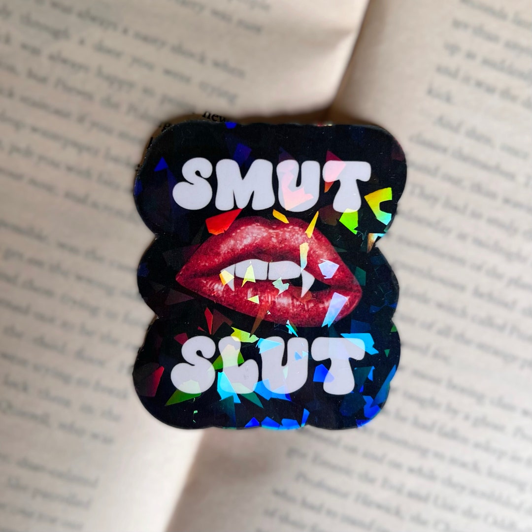 Smut Slut Sticker Holographic Hot Girls Book Club Monster Romance ...