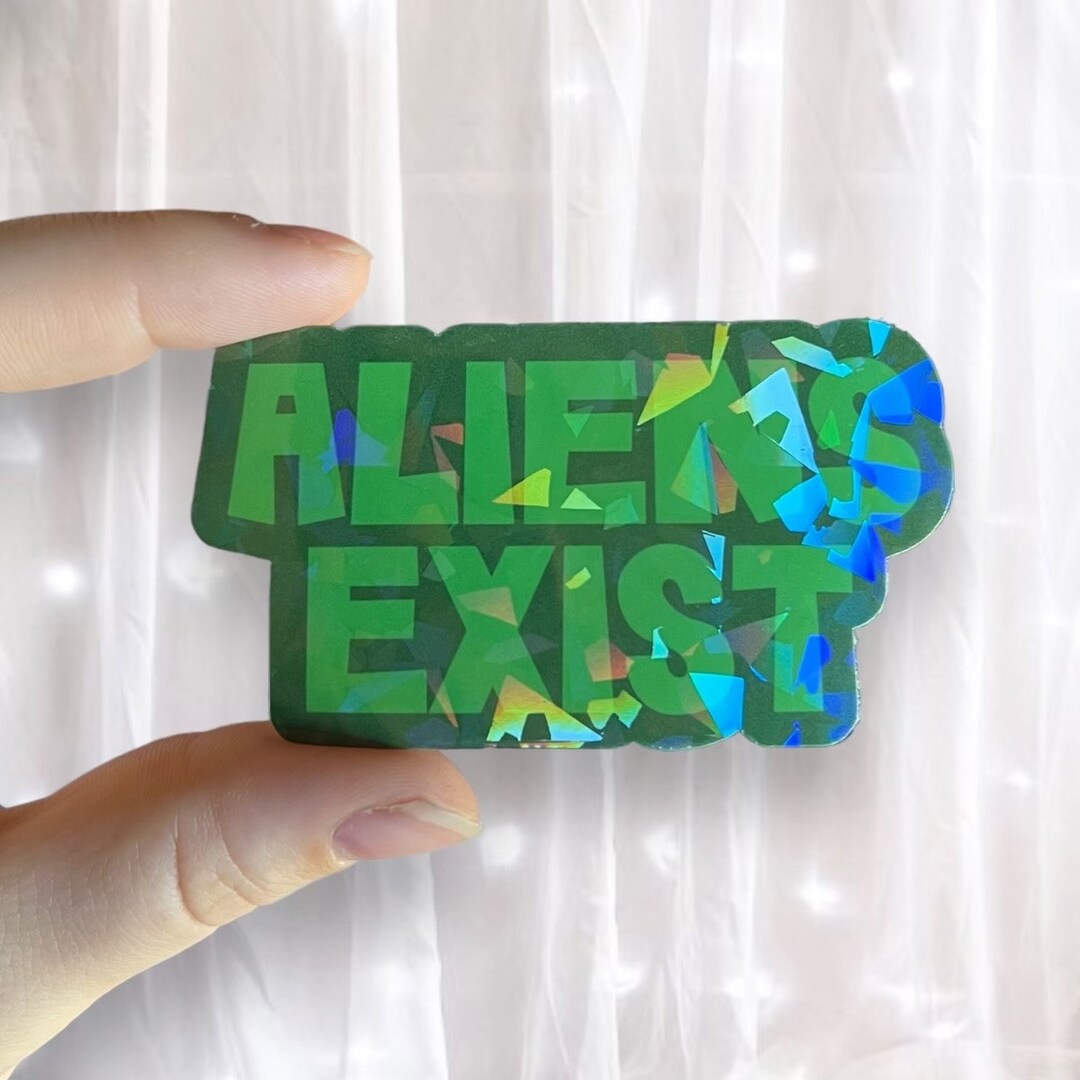 Aliens Exist Sticker Extraterrestrial UFO Holographic Cryptid Kindle ...