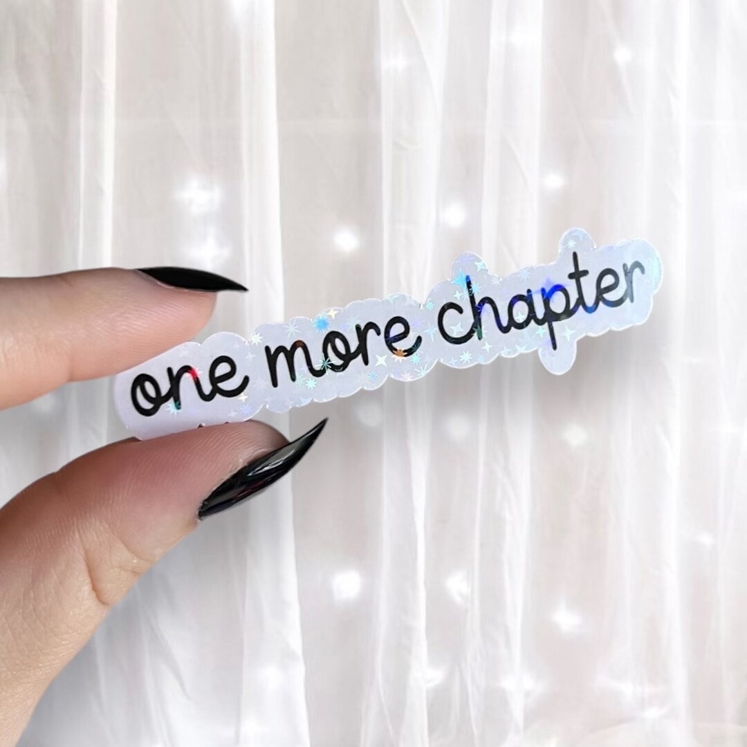 One More Chapter Sticker Kindle Laptop Holographic Water Resistant - Etsy