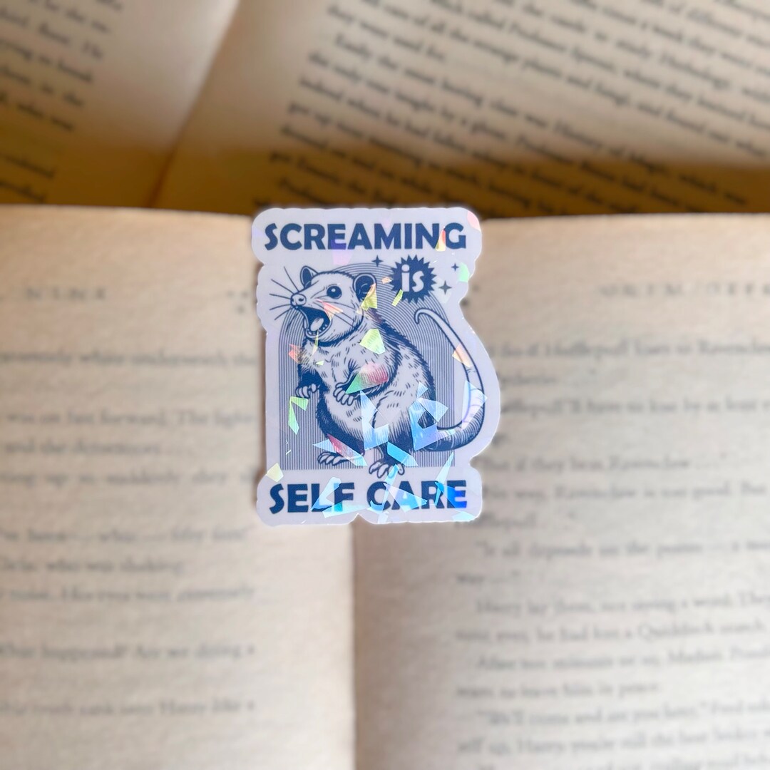 Opossum Screaming is Self Care Animal Funny Humor Sticker Holographic ...