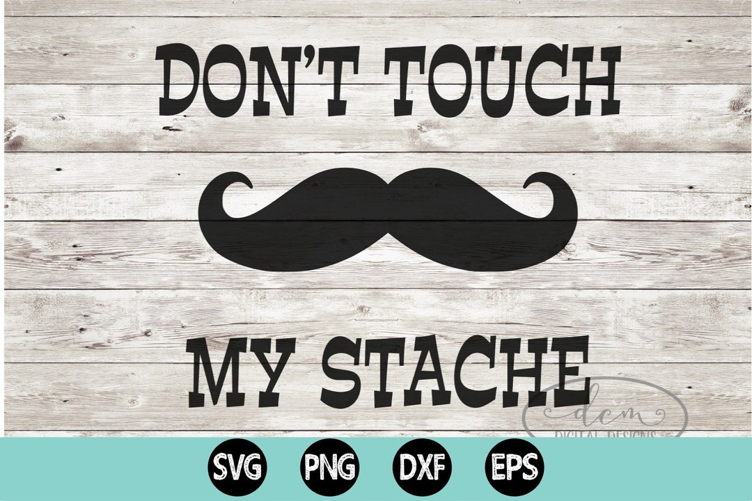 Don't Touch My Stache SVG, Stash, Candy Jar Decal Teacher, Grandma ...