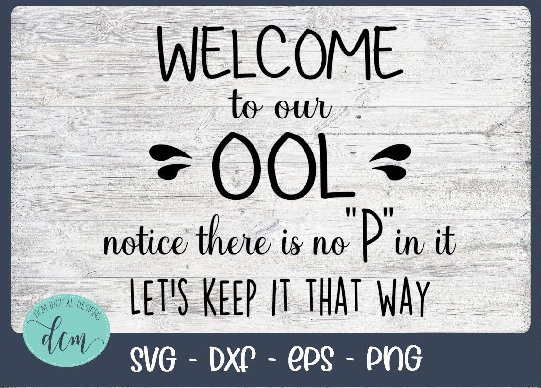 Welcome to Our Ool Funny Pool Sign SVG, Summer, Home, Pool Party ...