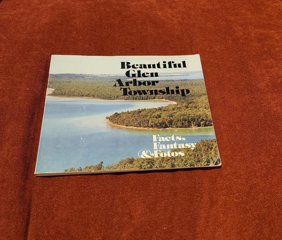 Glen Arbor Township History Book: Facts, Fantasy & Fotos (1983) - Etsy